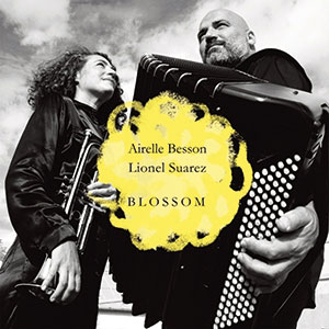 Airelle Besson & Lionel Suarez: Blossom - Jazzwise