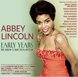 Abbey Lincoln: Early Years – The Albums Collection 1957-61 - Jazzwise